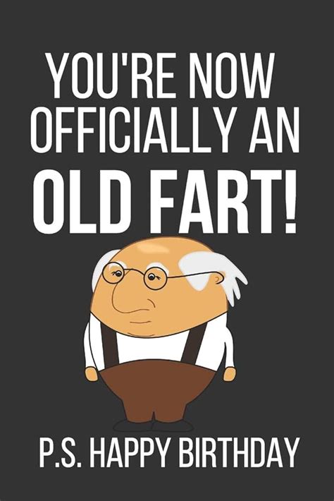Happy Birthday Old Fart Happy Birthday Old Man 35 Brutally Funny