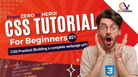 CSS Tutorial For Beginners 21 CSS Practical 2 Building A Webpage From Scratch Part I YouTube