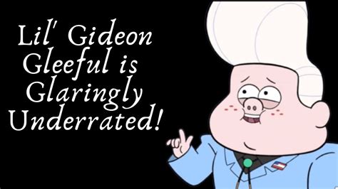 Lil Gideon Gleeful Is Glaringly Underrated Gravity Falls Video Essay