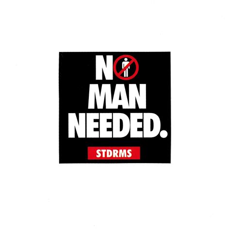No Man Needed Sticker Street Dreams