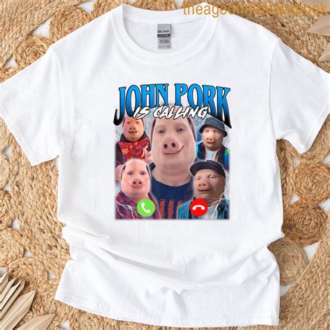 John Pork Is Calling T Shirt