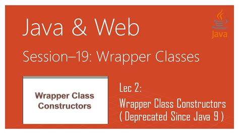 Wrapper Classes In Java 2 Wrapper Class Constructors Deprecated