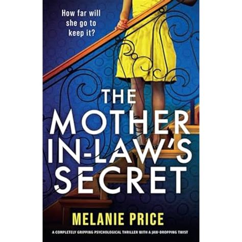 The Mother In Laws Secret A Completely Gripping