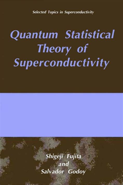 Quantum Statistical Theory Of Superconductivity Premiumjs Store