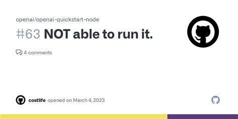 not able to run it · issue 63 · openai openai quickstart node · github