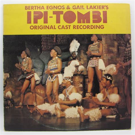 The Original Cast Of Ipi Tombi Bertha Egnos And Gail Lakiers Ipi