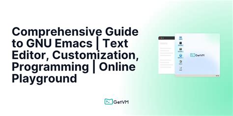 Comprehensive Guide To Gnu Emacs Text Editor Customization