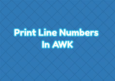 Print Line Numbers In Awk Linuxtect