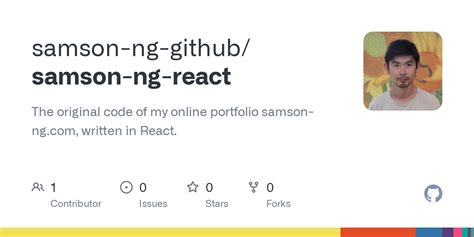 GitHub Samson Ng Github Samson Ng React The Original Code Of My Online Portfolio Samson Ng