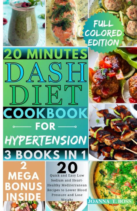 Dash Diet Cookbook For Hypertension 20 Quick And Easy Low Sodium And