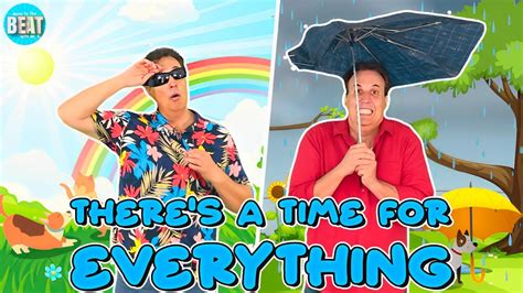 Theres A Time For Everything Action Song Teaching Life Skills To