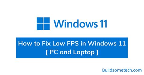 How To Fix Low FPS In Windows 11 PC And Laptop