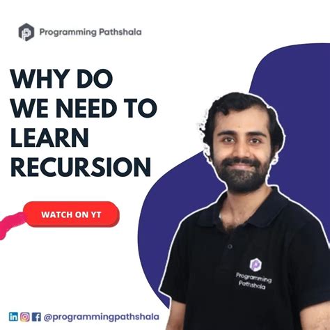 What Is Recursion Why Is It Programming Pathshala
