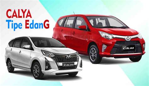 Perbedaan Calya Tipe E Dan G Lebih Irit Mana Otolion Indonesia