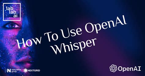 openai whisper tutorial how to use openai whisper lablab