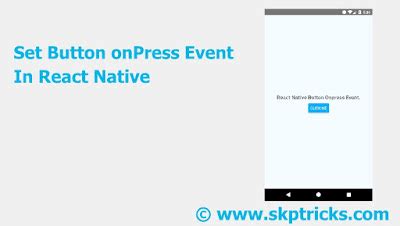 Set Button OnPress Event In React Native SKPTRICKS