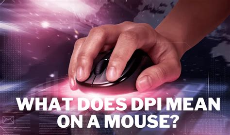 What Does Dpi Mean On A Mouse