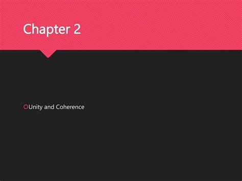 Chapter 2 Unity And Coherencepptx