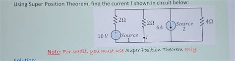 Solved Using Super Position Theorem Find The Current