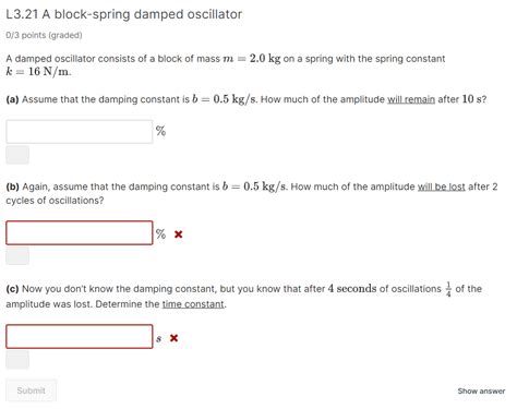Solved L321 A Block Spring Damped Oscillator 03 Points