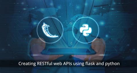 Creating Restful Web Apis Using Flask And Python
