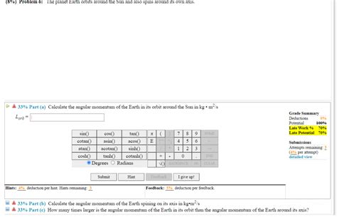 Solved Problem The Planet Earth Orbits Around The Chegg