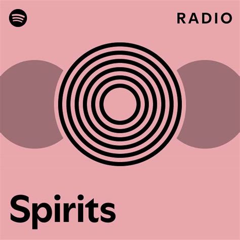 Spirits Radio Playlist By Spotify Spotify