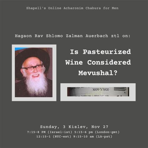 Stream Rabbi Kwass Acharonim Chabura Is Pasteurized Wine Considered