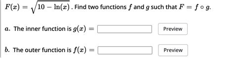 Solved Fx10−lnx Find Two Functions F And G Such That