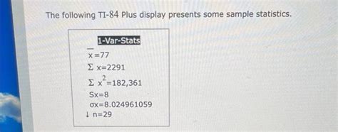 Solved The Following Ti 84 Plus Display Presents Some Sample