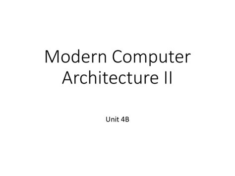 Modern Computer Architecture