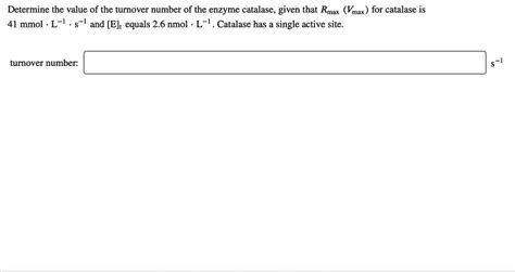 solved determine the value of the turnover number of the enzyme