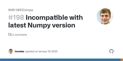 Incompatible With Latest Numpy Version Issue 198 IMSY DKFZ Simpa GitHub