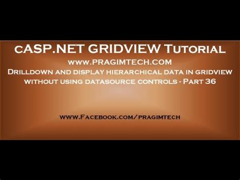 Drilldown And Display Hierarchical Data In Gridview Without Using Datasource Controls Part