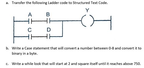 Solved A Transfer The Following Ladder Code To Structured