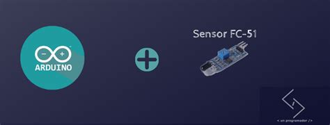 Sensor Infrarrojo Fc 51 Con Arduino Un Programador