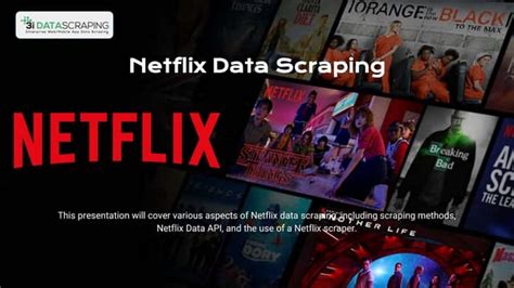 netflix data scraping scraping netflix data ppt