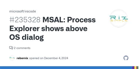 MSAL Process Explorer Shows Above OS Dialog Issue Microsoft Vscode GitHub
