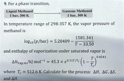 9 For A Phase Transition Liquid Methanol 1 Bar 300 K Gaseous Methanol Bar 300 K In Temperature
