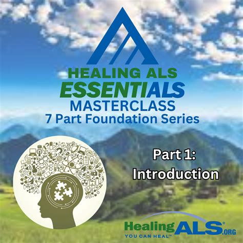 Healing Als Essentials Master Class Part 1 Healing Als