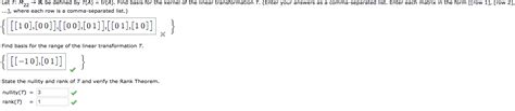Solved Let T M R Be Defined By T A Tr A Find Basis Chegg Com