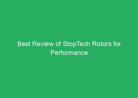 20 Best Stoptech Rotors Review For Performance And Durability Fuel