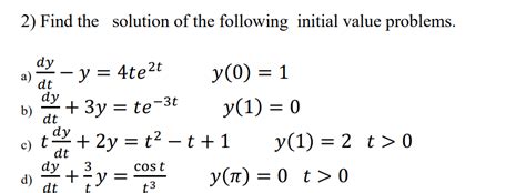 Solved Find The Solution Of The Following Initial Value Chegg