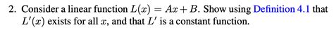 solved 2 consider a linear function l x ax b show using