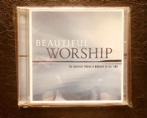 Beautiful Worship The Greatest Praise And Worship Songs Of All Time By