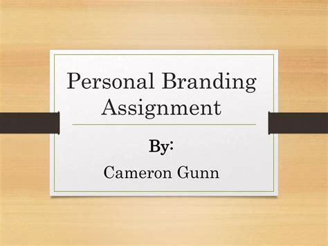 Personal Branding Assignment By Cameron Gunn Ppt