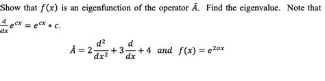 solved show that f x is an eigenfunction of the operator Â