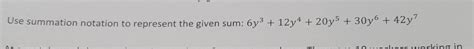 Solved Use Summation Notation To Represent The Given Sum