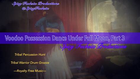 Voodoo Possession Dance Under The Full Moon Part 3 Spicy Fuchsia Voodoo Possession Dance Under The Full Moon Part 3 Spicy Fuchsia