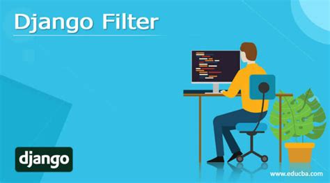 Django Filter Definition Overviews How To Use Django Filter
